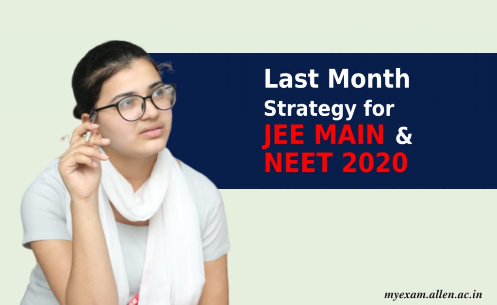 Last Month Strategy for JEE Main (April Attempt) and NEET 2020 - ALLEN ...