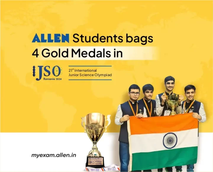 ALLEN Students Bags 4 Gold Medals in IJSO - ALLEN News