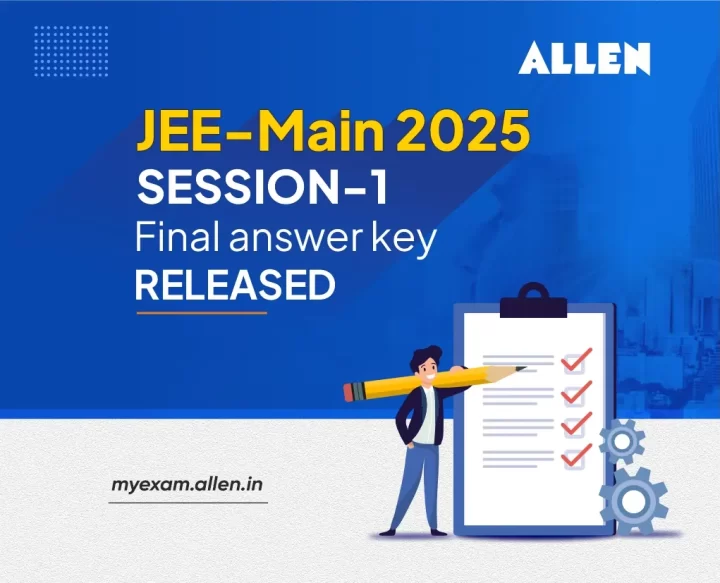 JEE Main 2025 Session 1 Final Answer Key Released - ALLEN News